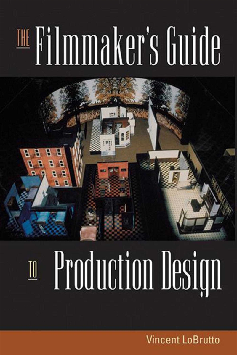 Vincent Lobrutto - The Filmmaker's Guide to Production Design ...