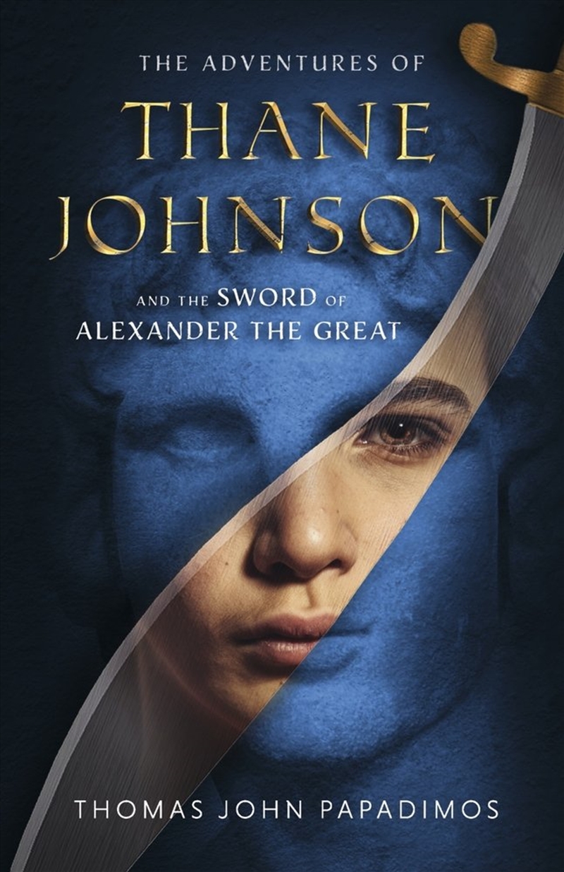 Buy The Adventures of Thane Johnson and the Sword of Alexander the ...