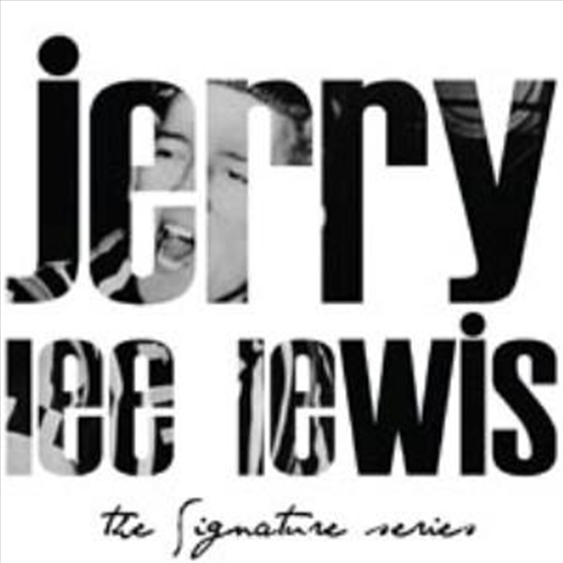 Jerry Lee Lewis - Signature Series | Sanity