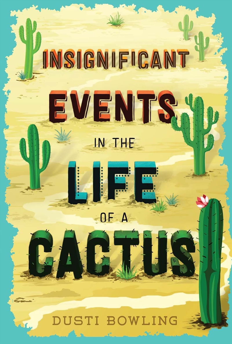 Buy Insignificant Events in the Life of a Cactus Online | Sanity
