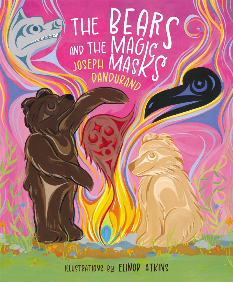 Joseph Dandurand - The Bears and the Magic Masks - 9780889714748 | Sanity
