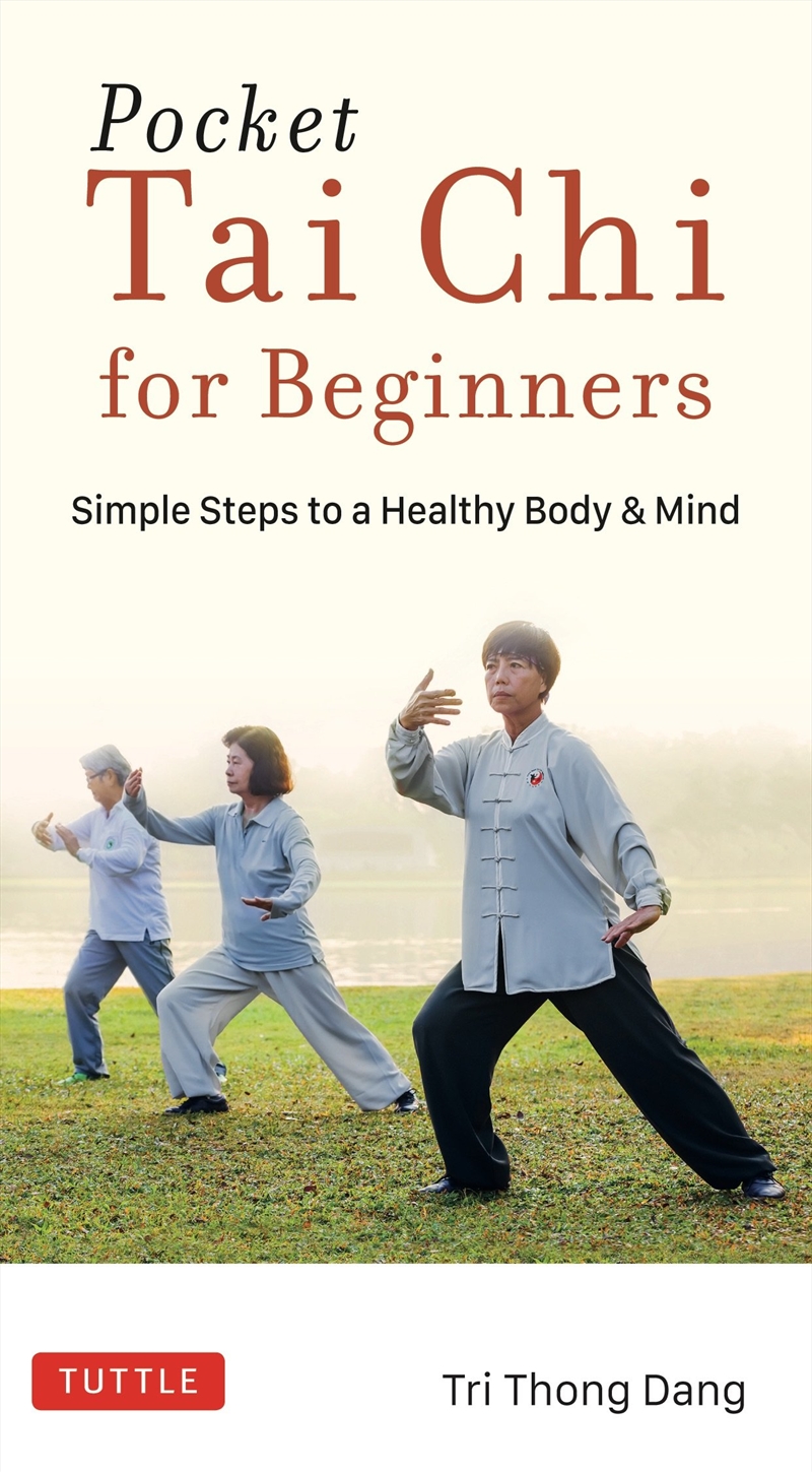 Tri Dang Thong - Pocket Tai Chi for Beginners - 9780804852296 | Sanity