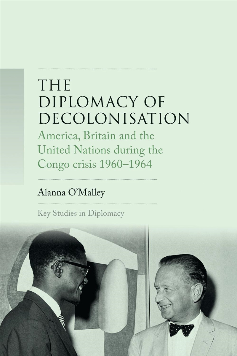Buy The diplomacy of decolonisation Online | Sanity