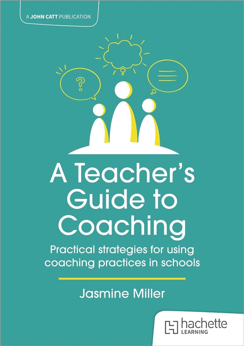 Buy A Teacher's Guide to Coaching: Practical strategies for using ...