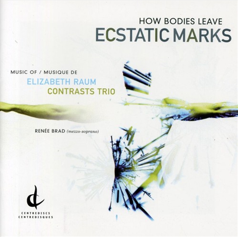 Elizabeth Raum - How Bodies Leave Ecstatic Marks | Sanity