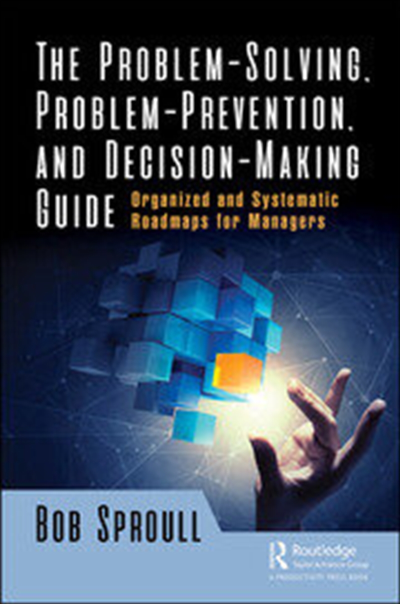 Buy The Problem-Solving, Problem-Prevention, and Decision-Making Guide ...