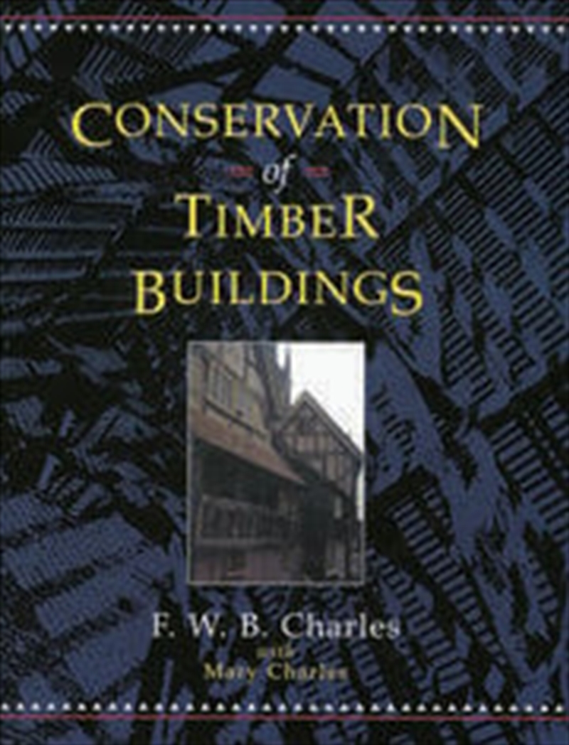Buy Conservation of Timber Buildings Online | Sanity
