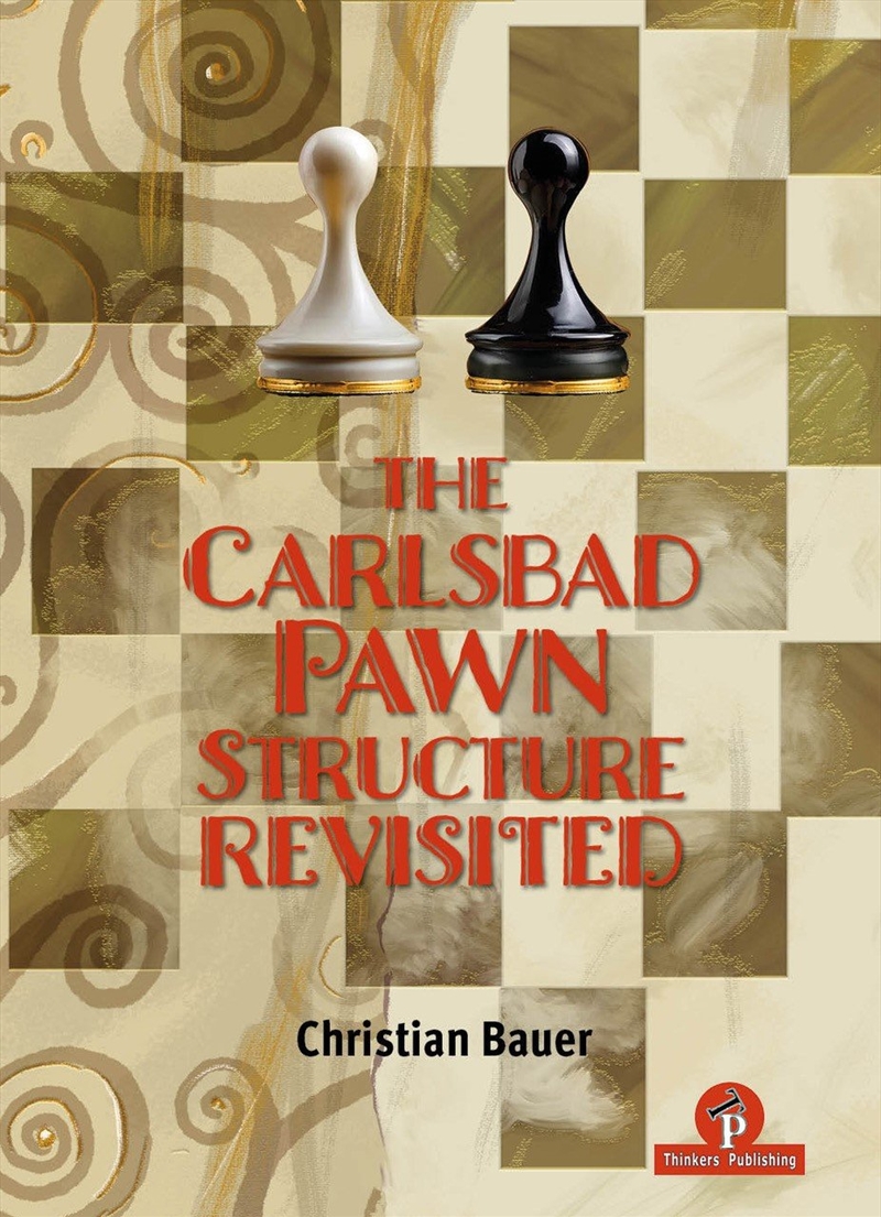 Buy The Carlsbad Pawn Structure Revisited Online | Sanity