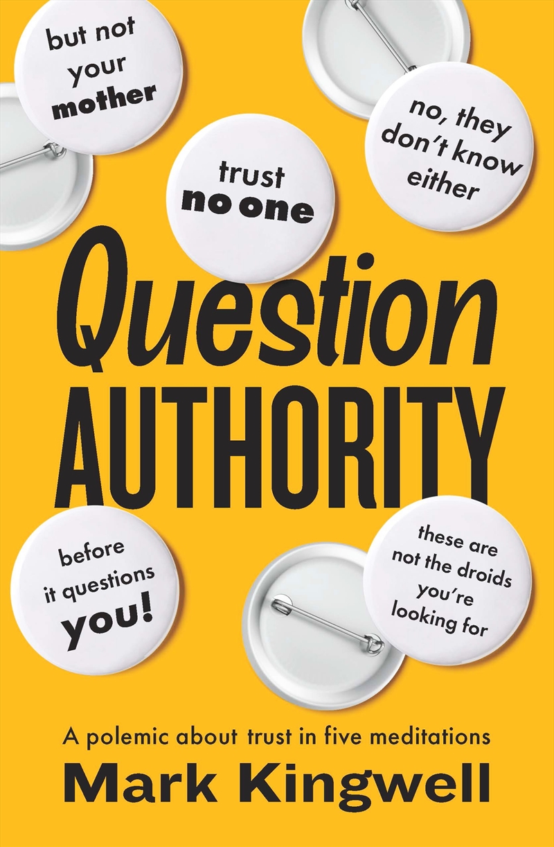 Buy Mark Kingwell - Question Authority Online | Sanity