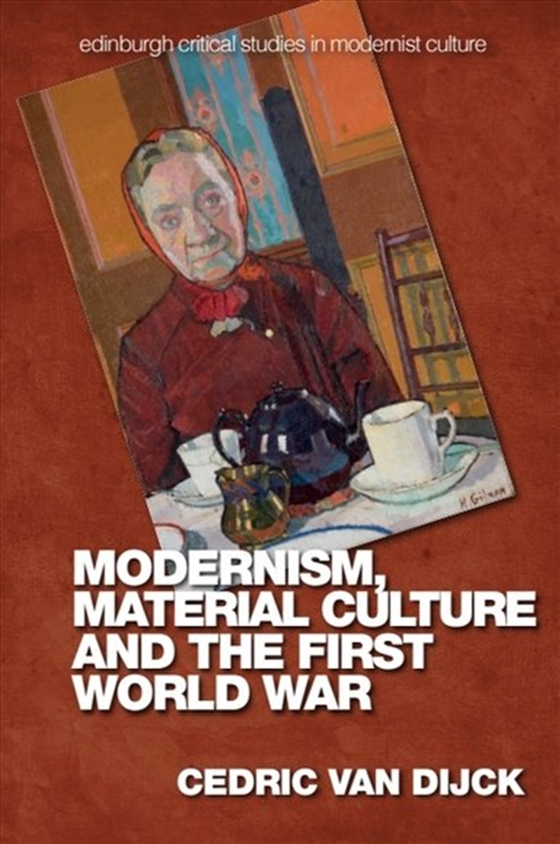 Buy Modernism, Material Culture and the First World War Online | Sanity