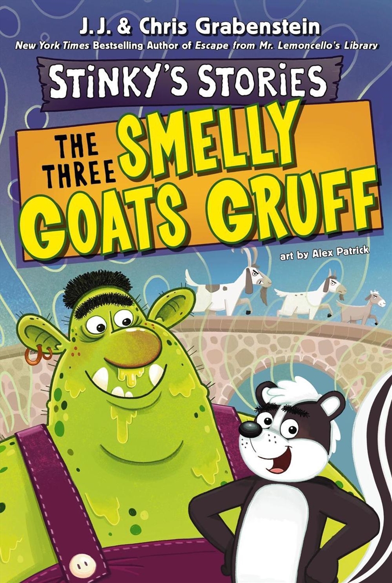 Chris Grabenstein - Stinky's Stories #3: the Three Smelly Goats Gruff ...