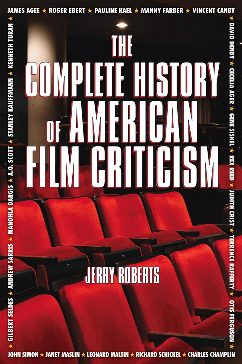 Jerry Roberts - The Complete History of American Film Criticism ...