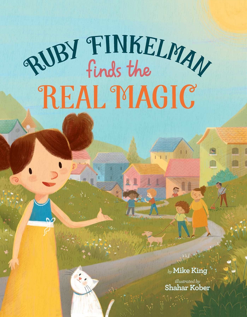 Mike King - Ruby Finkelman Finds the Real Magic - 9781685559281 | Sanity