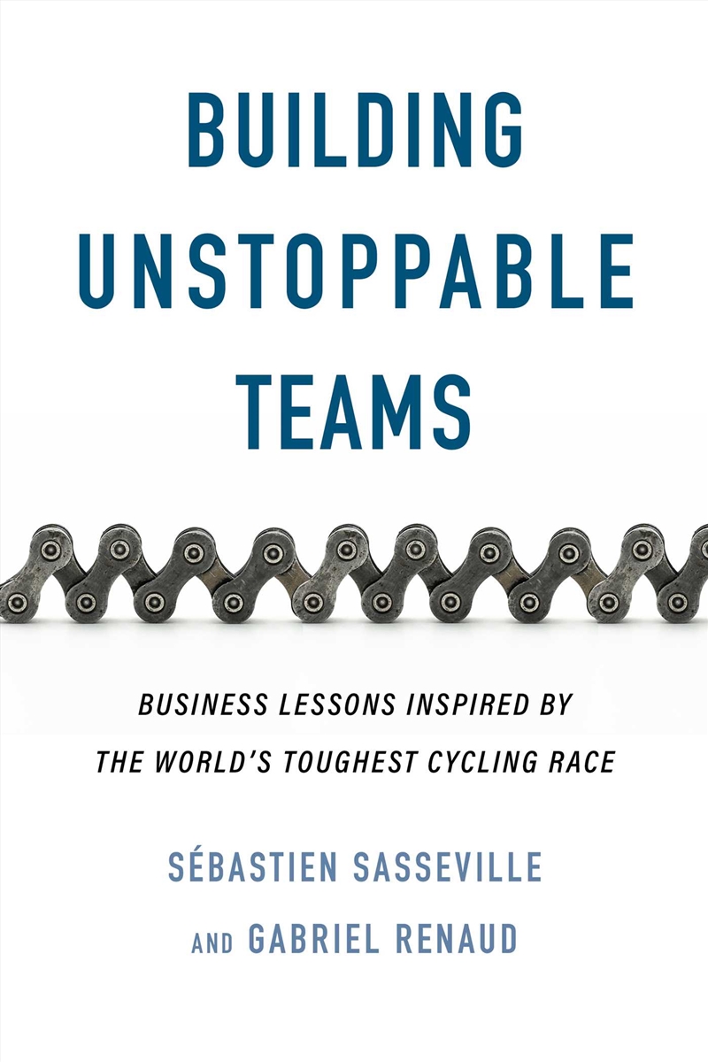 Sebastien Sasseville - Building Unstoppable Teams - 9781770418363 | Sanity
