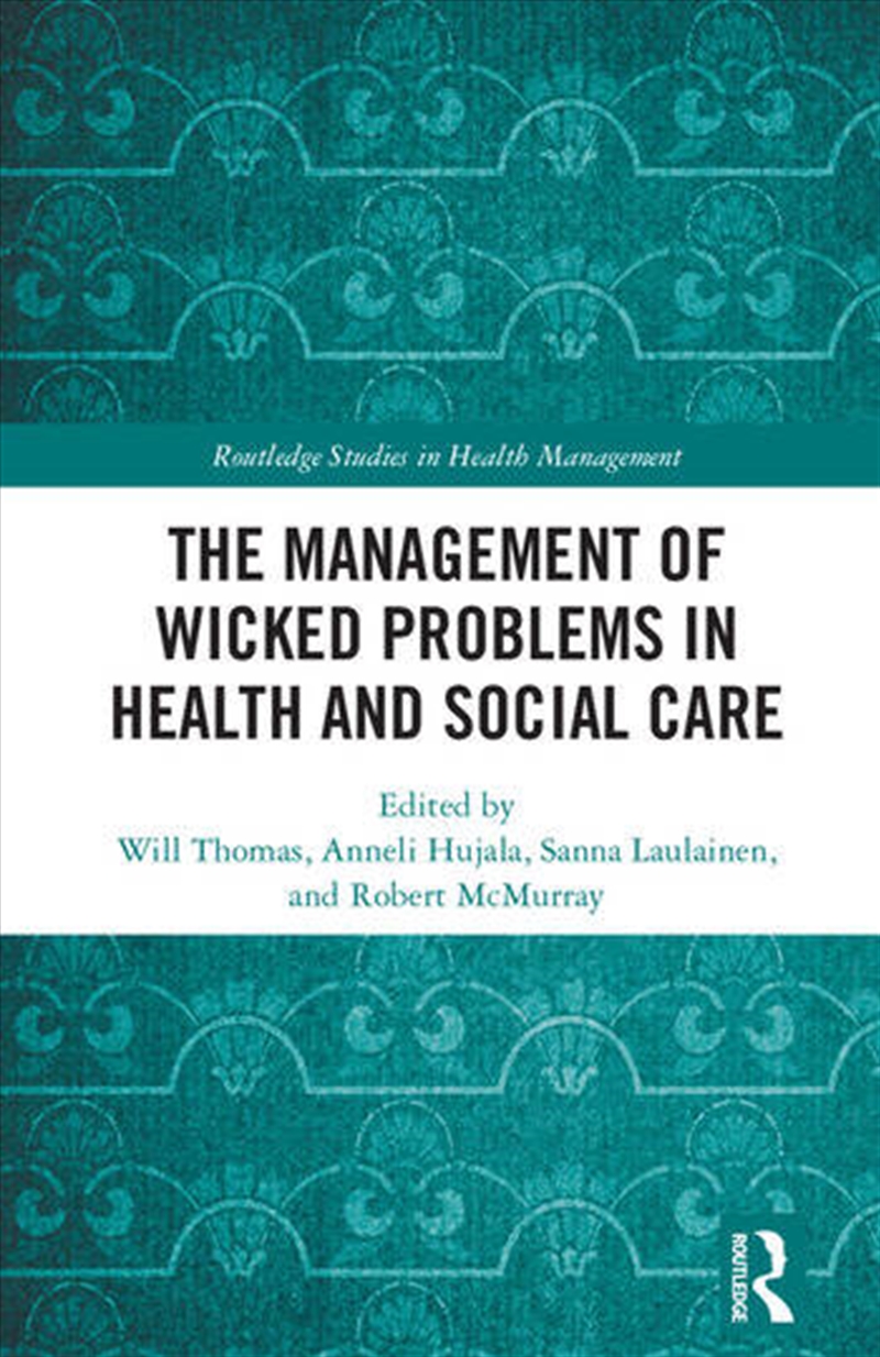 Buy The Management of Wicked Problems in Health and Social Care Online ...