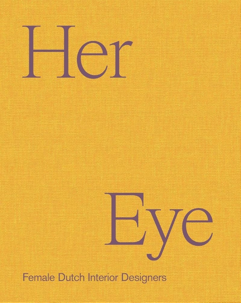 Buy Her Eye: Female Dutch Interior Designers Online | Sanity