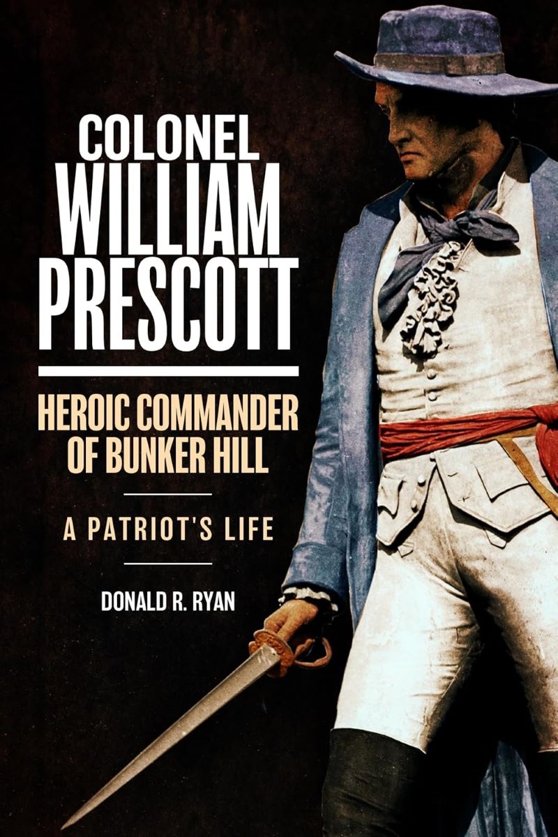 Buy Colonel William Prescott: Heroic Commander of the Battle of Bunker Hill Online | Sanity