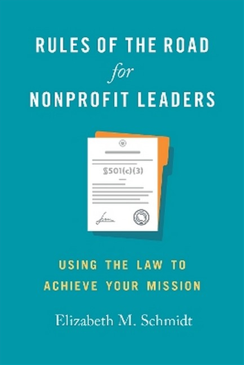 Elizabeth Schmidt M. - Rules of the Road for Nonprofit Leaders ...