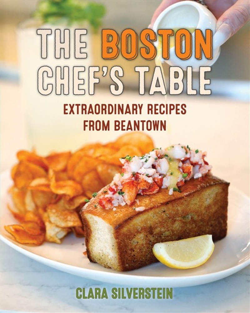 Clara Silverstein - The Boston Chef's Table - 9781493087617 | Sanity