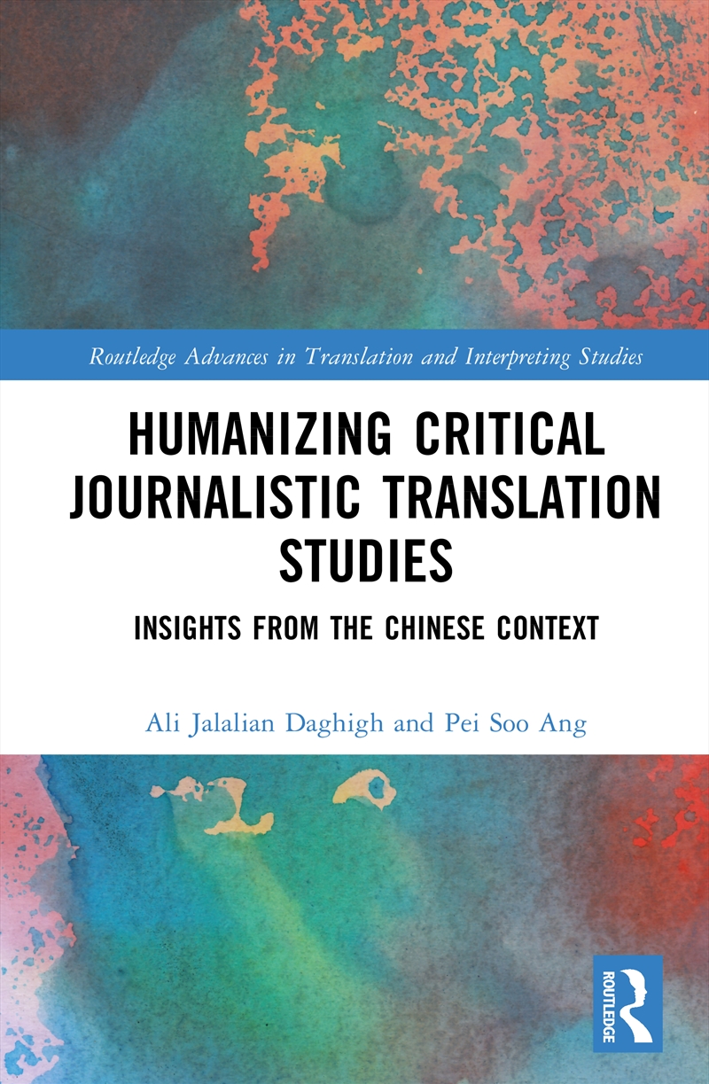 Buy Humanising Critical Journalistic Translation Studies Insights From ...