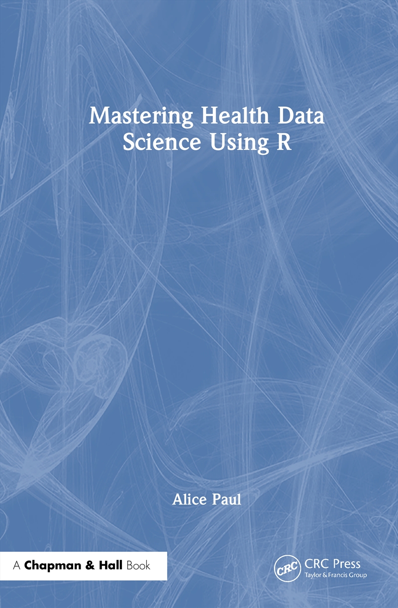 Buy Mastering Health Data Science Using R Online | Sanity