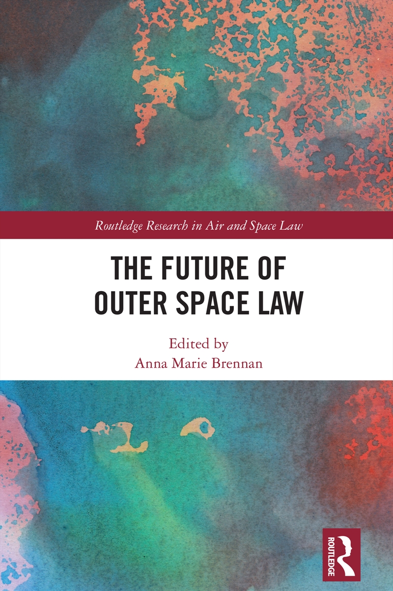 Buy Future Of Outer Space Law Online | Sanity