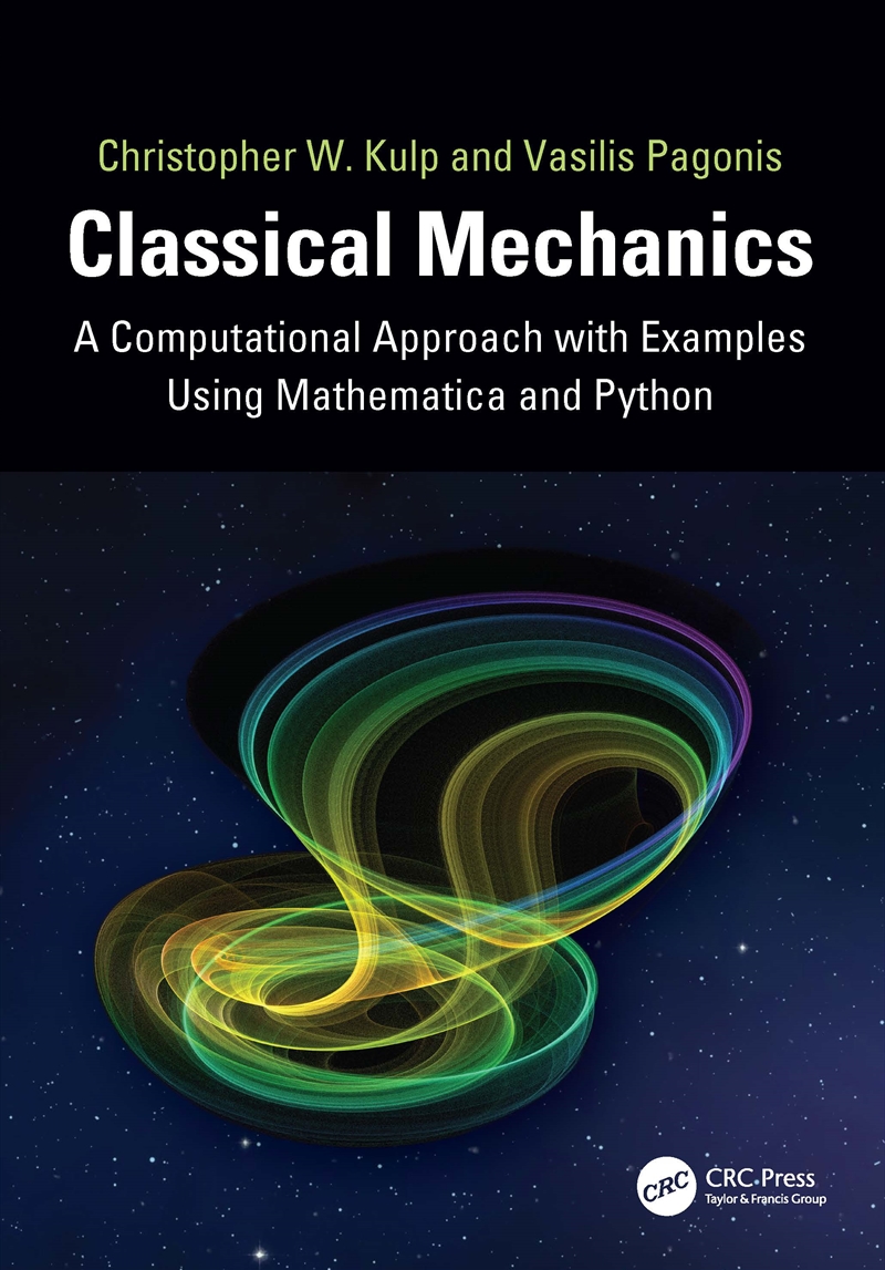 Buy Classical Mechanics A Computational Approach With Examples Using Mathematica And Python ...
