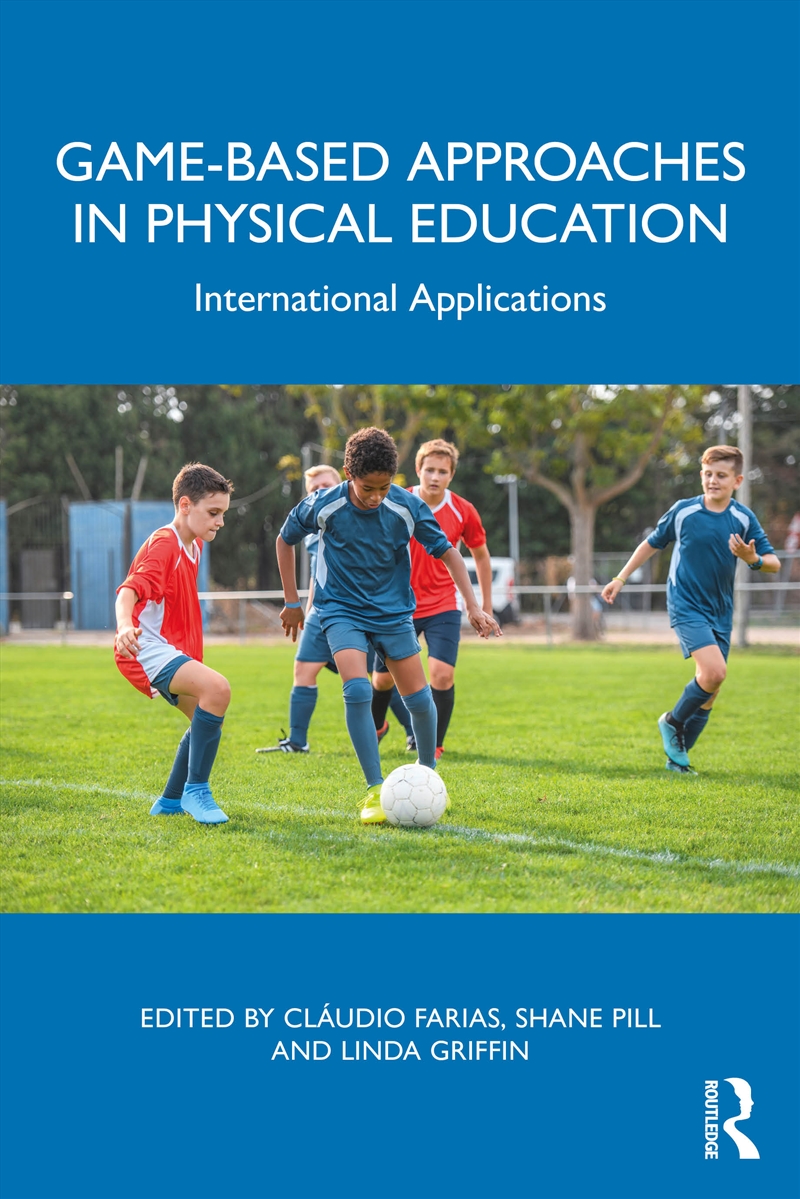Buy Game-Based Approaches In Physical Education International ...