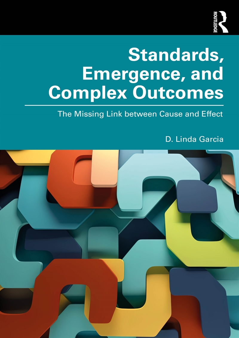 Buy Standards, Emergence, And Complex Outcomes The Missing Link Between ...