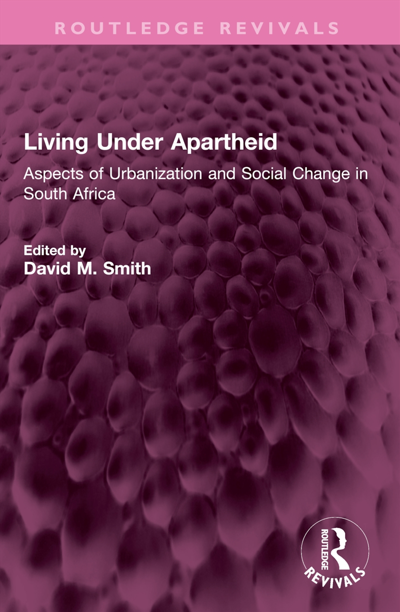 Buy Living Under Apartheid Aspects Of Urbanization And Social Change In ...