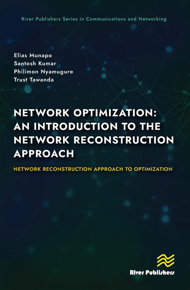 Buy Network Optimization: An Introduction To The Network Reconstruction Approach Network ...