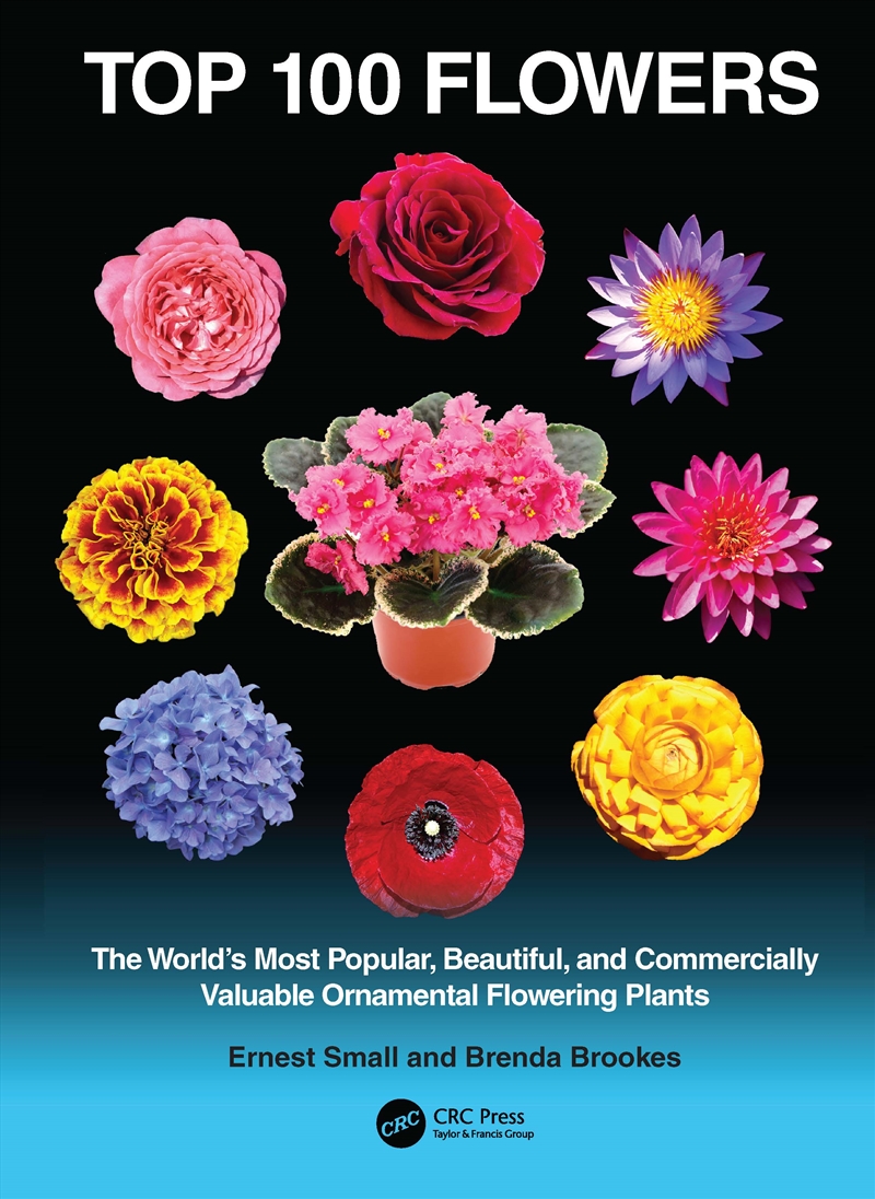 Buy Top 100 Flowers The World’S Most Popular, Beautiful, And ...