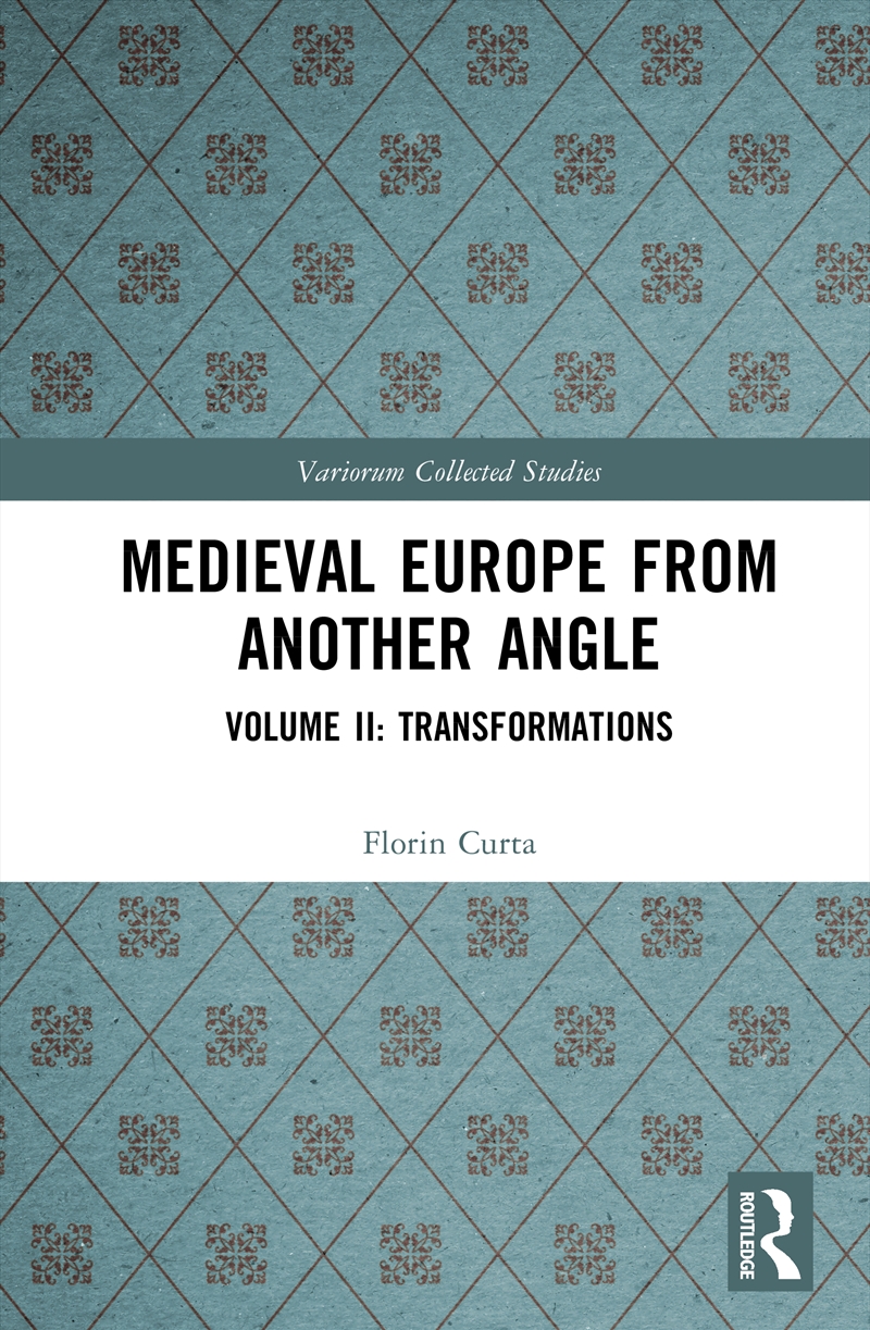 Buy Medieval Europe From Another Angle Volume Ii: Transformations Online | Sanity