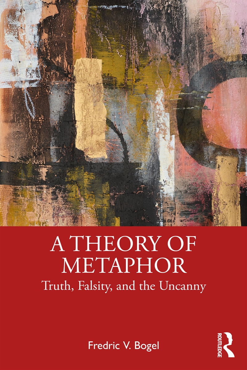 Buy Theory Of Metaphor Truth, Falsity, And The Uncanny Online | Sanity