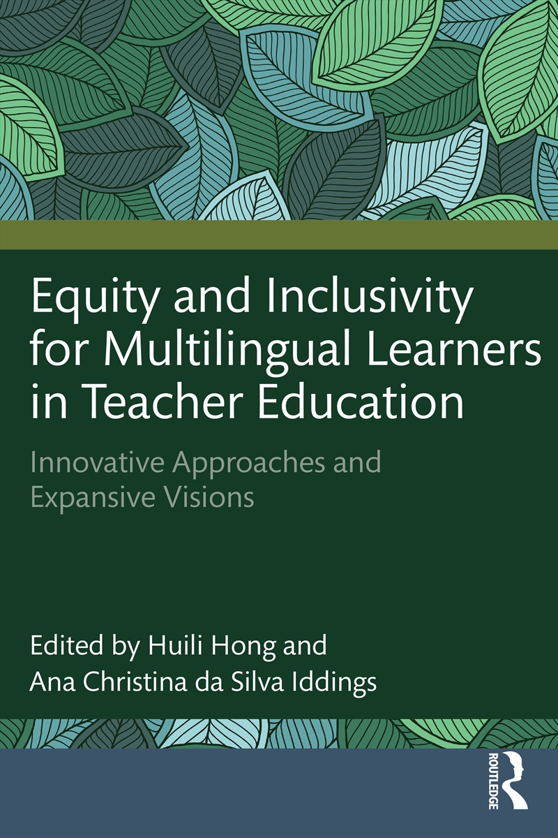 Buy Equity And Inclusivity For Multilingual Learners In Teacher ...