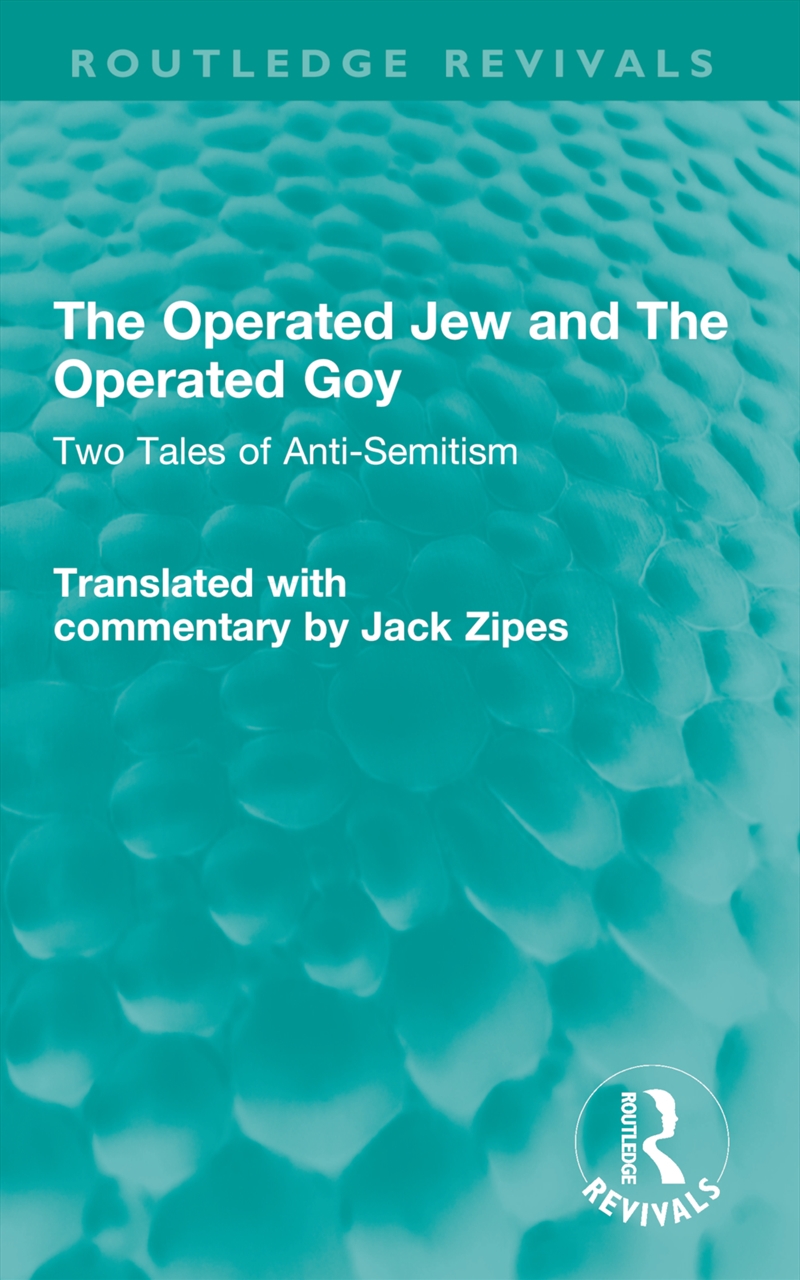 Buy Operated Jew And The Operated Goy Two Tales Of Anti-Semitism Online ...