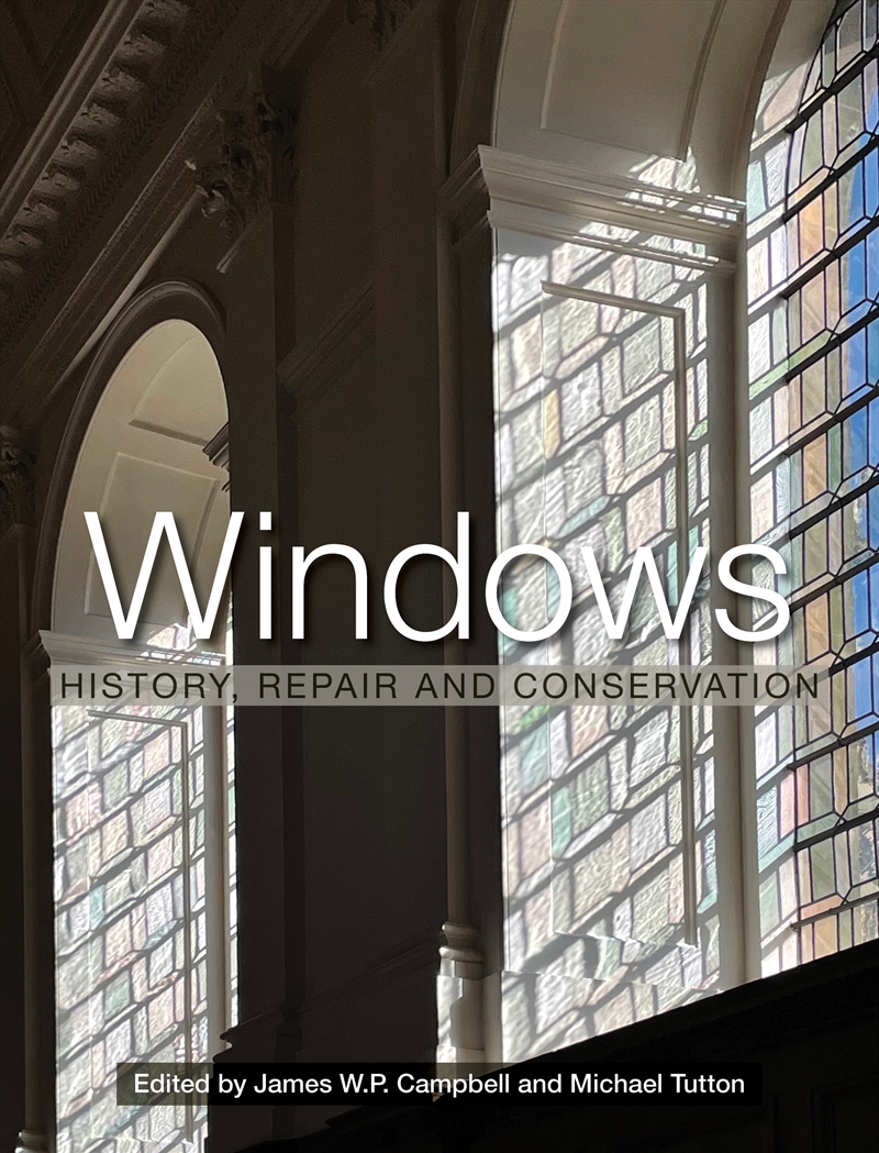 Buy Windows History, Repair And Conservation Online | Sanity