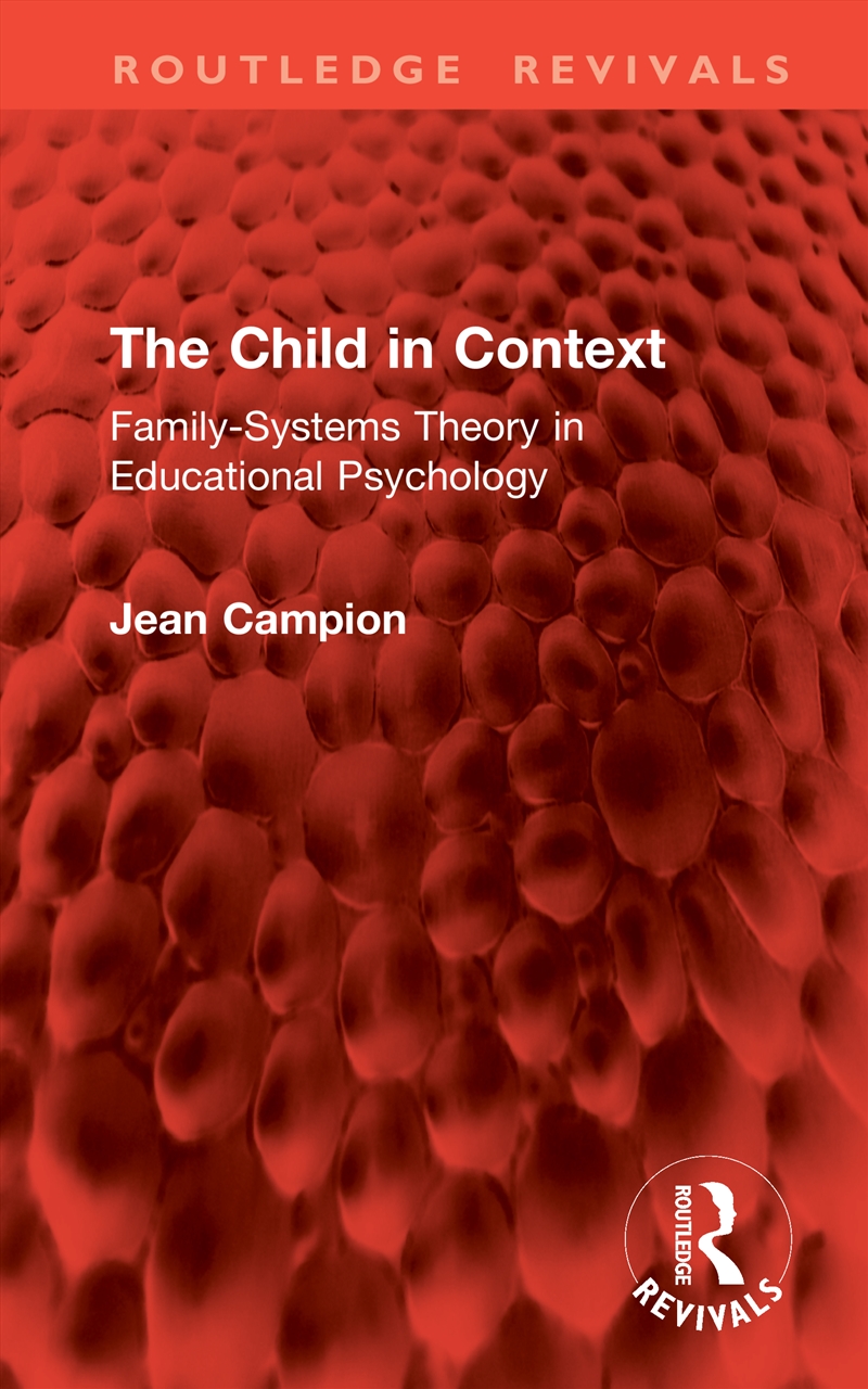 Jean Campion - Child In Context Family-Systems Theory In Educational ...