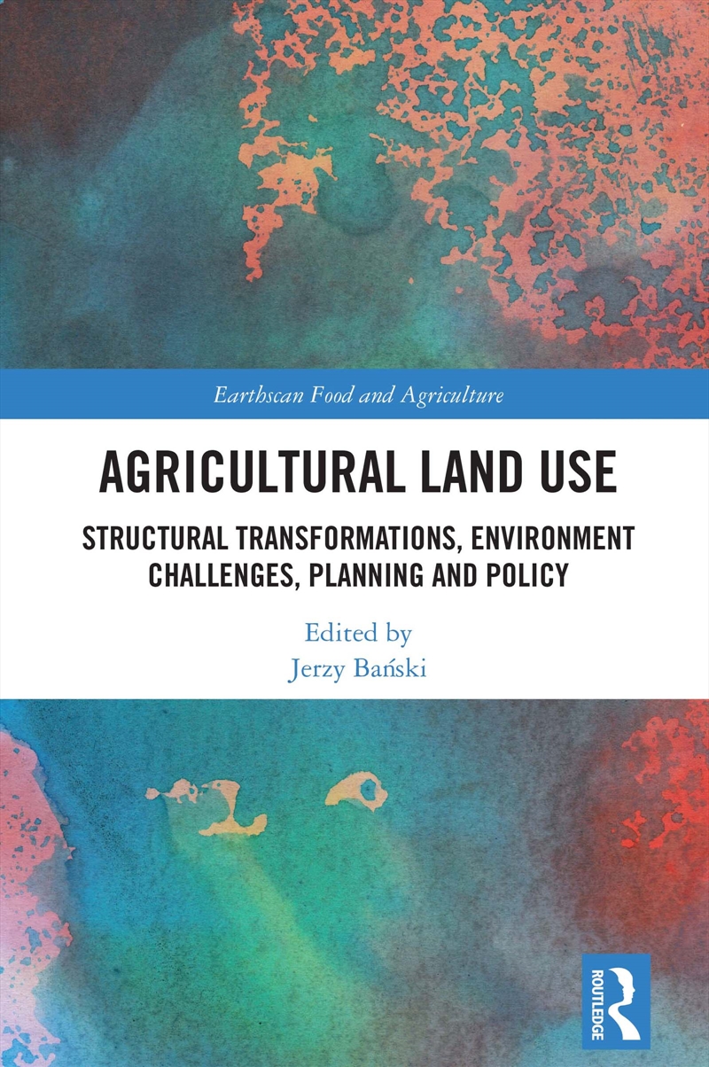 Buy Agricultural Land Use Structural Transformations, Environment ...
