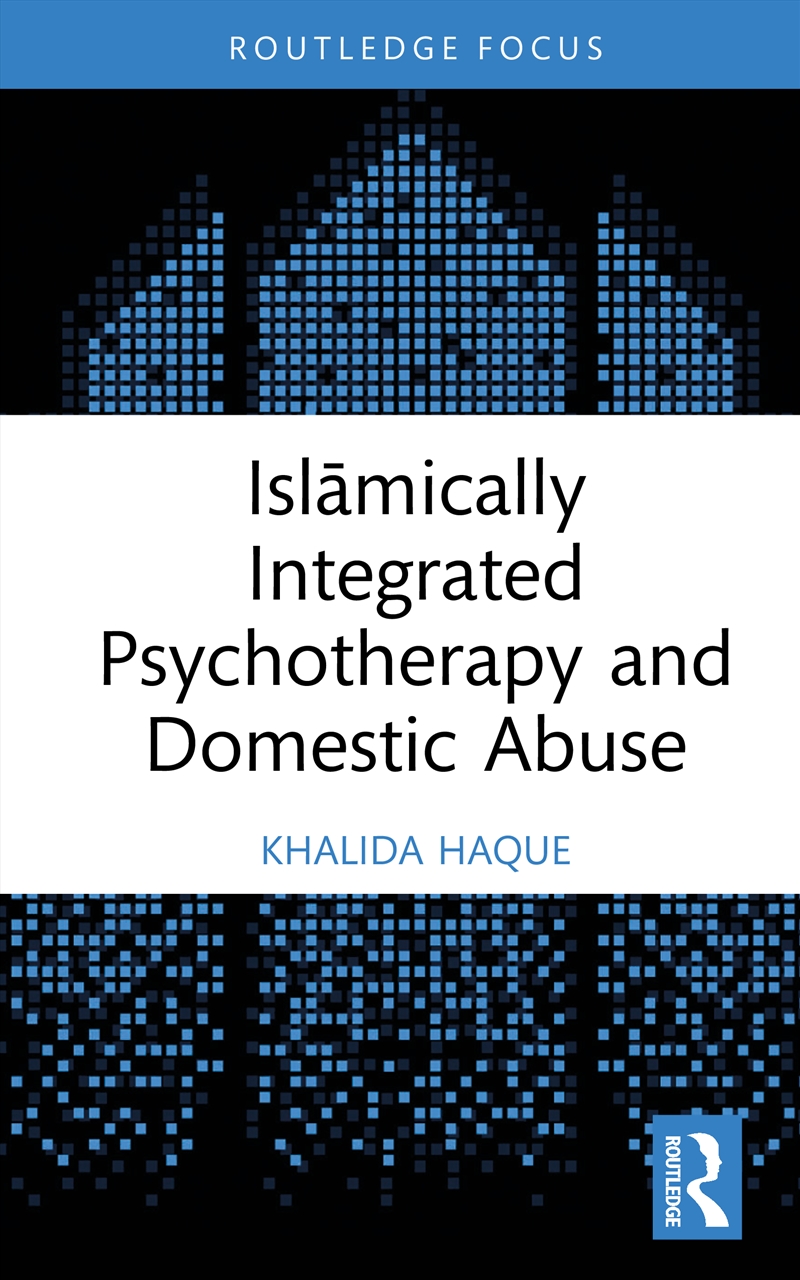 Buy Islamically Integrated Psychotherapy And Domestic Abuse Online | Sanity