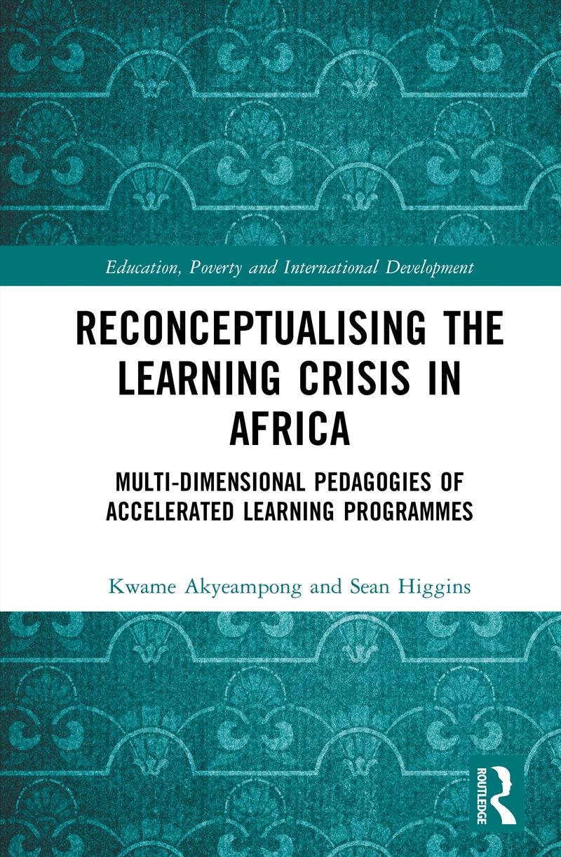 Buy Reconceptualising The Learning Crisis In Africa Multi-Dimensional ...