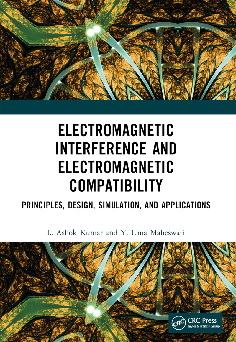 Buy Electromagnetic Interference And Electromagnetic Compatibility Principles, Design ...