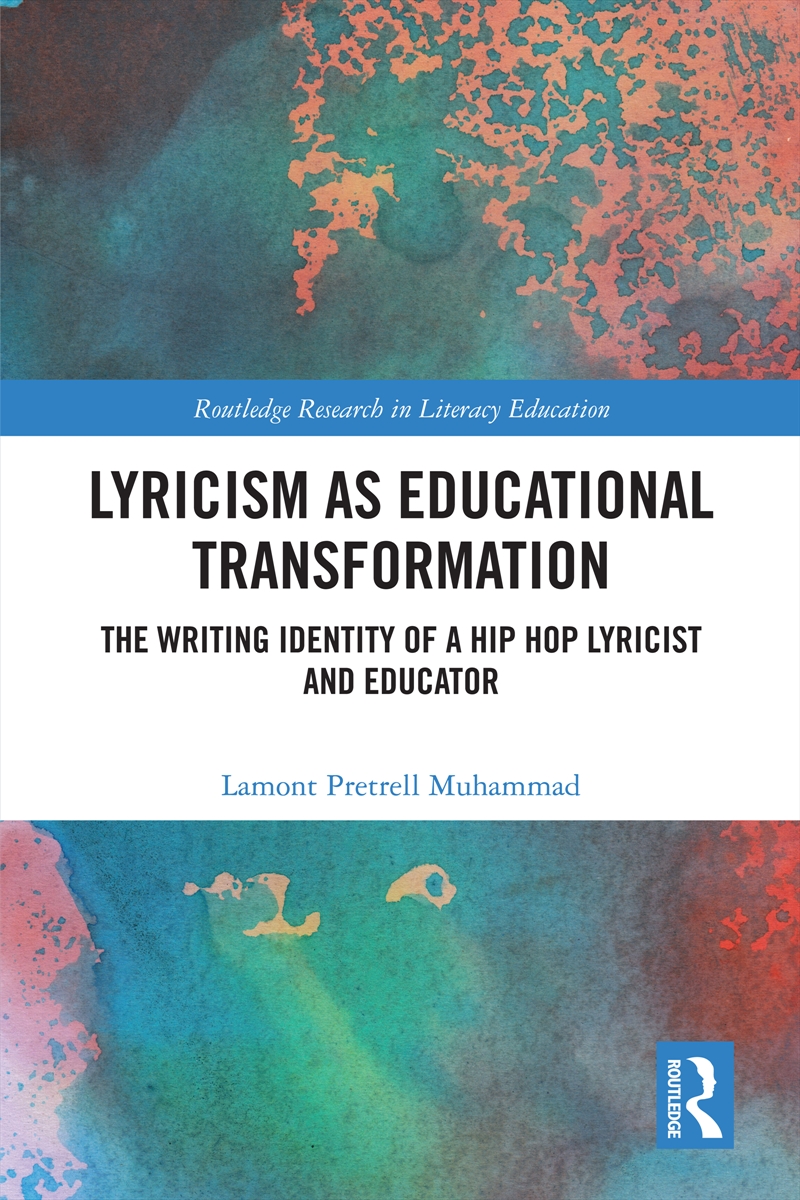Buy Lyricism As Educational Transformation The Writing Identity Of A Hip Hop Lyricist And ...