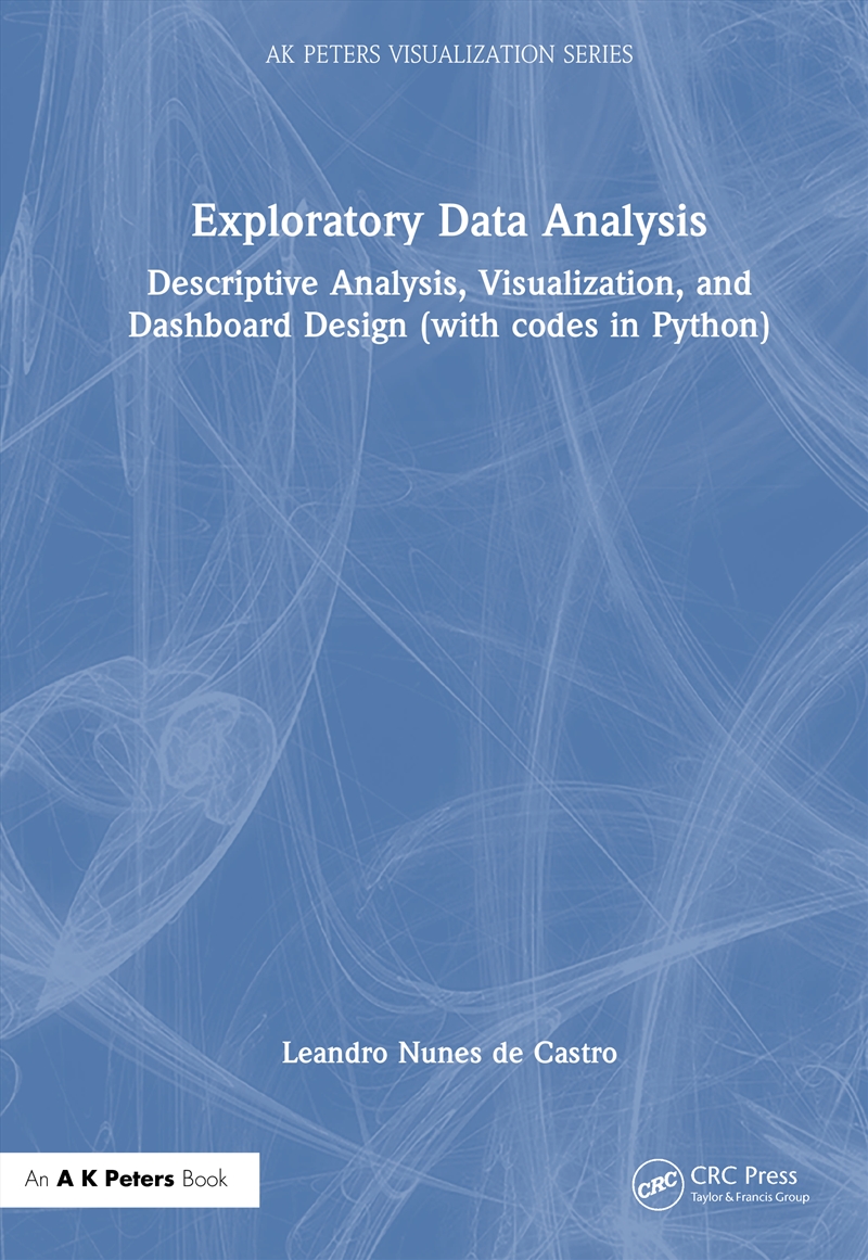 Buy Exploratory Data Analysis Descriptive Analysis, Visualization, And Dashboard Design (With ...