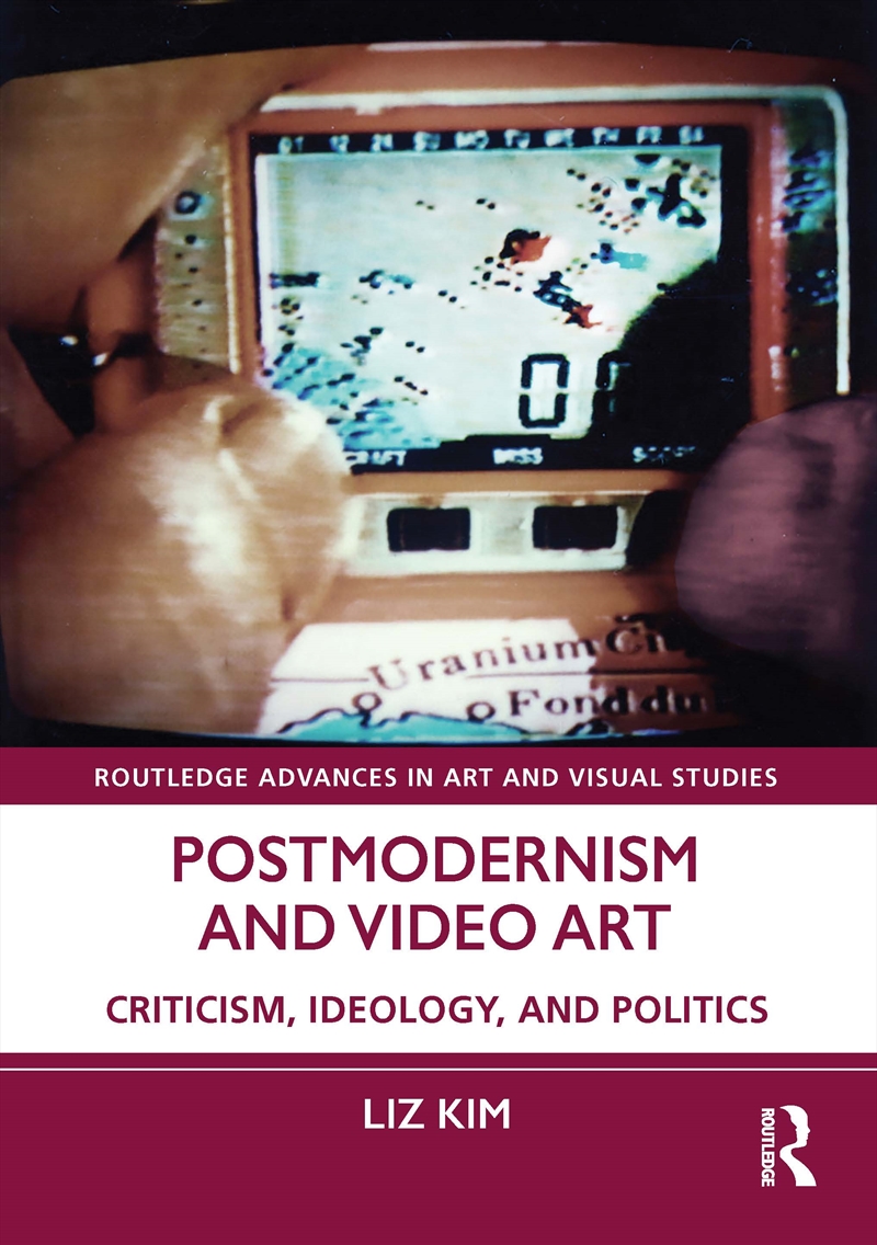 Buy Postmodernism And Video Art Criticism, Ideology, And Politics ...