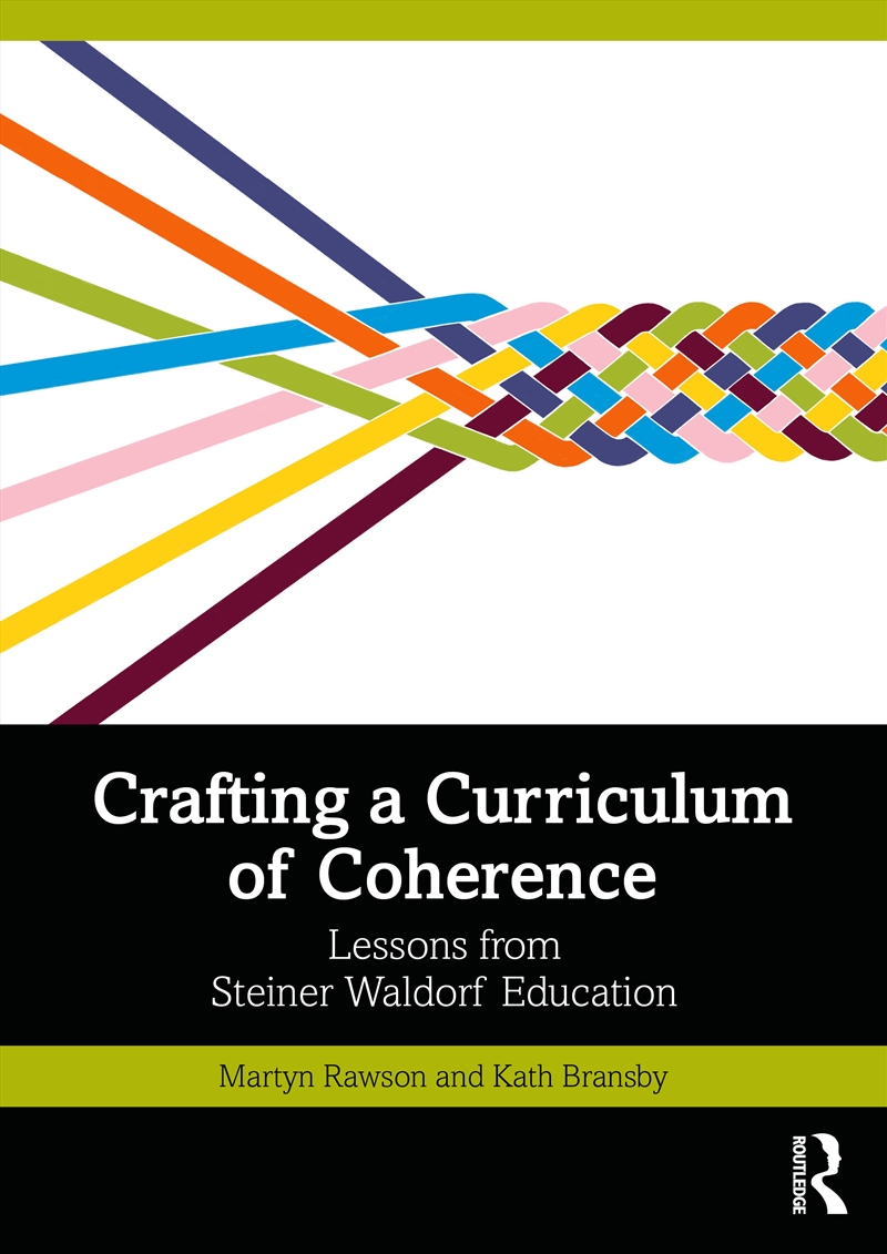 Buy Crafting A Curriculum Of Coherence Lessons From Steiner Waldorf Education Online | Sanity