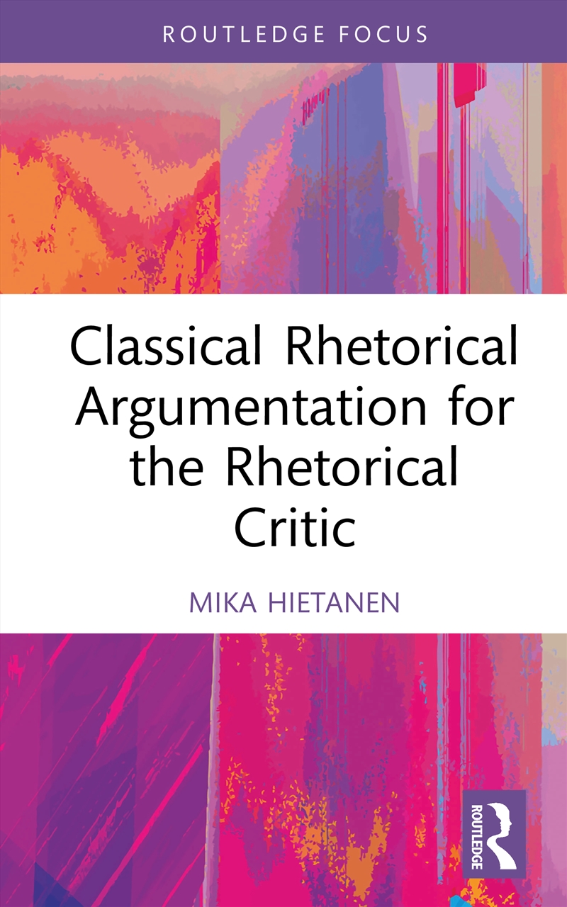 Buy Classical Rhetorical Argumentation For The Rhetorical Critic Online ...