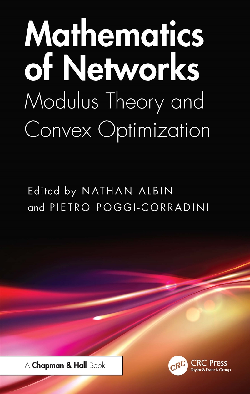 Buy Mathematics Of Networks Modulus Theory And Convex Optimization ...