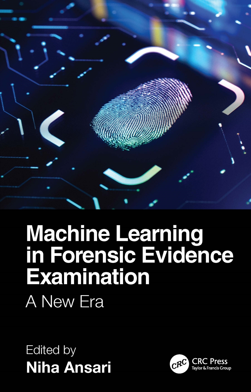 Buy Machine Learning In Forensic Evidence Examination A New Era Online ...