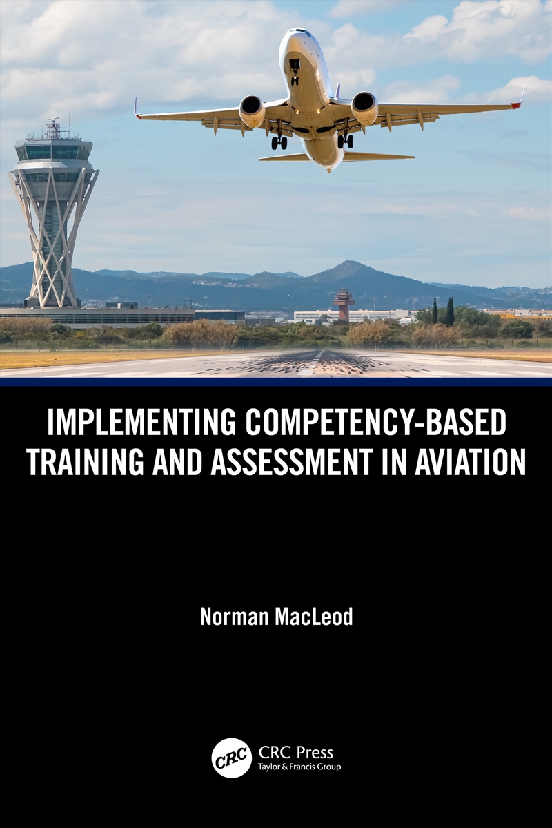 Buy Implementing Competency-Based Training And Assessment In Aviation ...